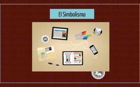 El Simbolismo by Felipe Bazurto on Prezi
