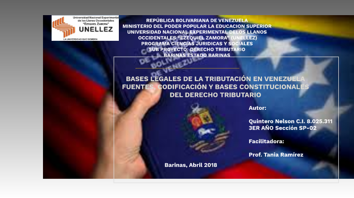 BASES LEGALES DE LA TRIBUTACIÓN EN VENEZUELA Y FUENTES, CODIFICACIÓN Y ...