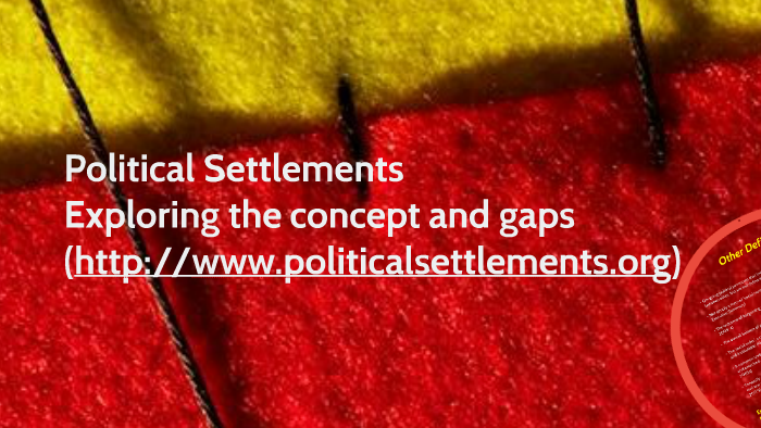 Introducing Political Settlements by Astrid Jamar on Prezi