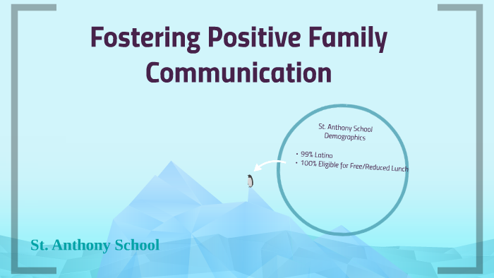 Fostering Positive Family Communication by Arlene Bjugstad on Prezi