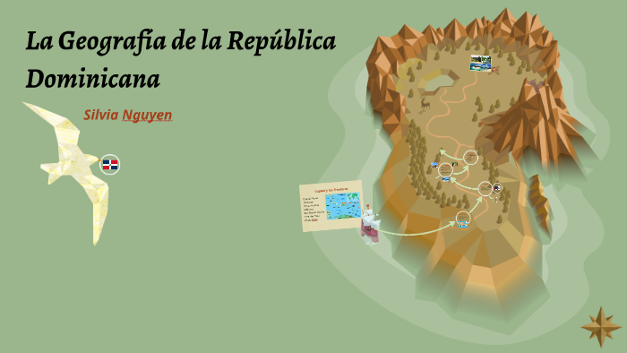 LA Geografia de la Republica Dominicana by Kale Arus on Prezi
