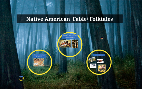 Native American Fable/ by Isaac Bell on Prezi