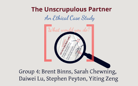 The Unscrupulous Partner - An Ethical Case Analysis by Sarah Chewning ...