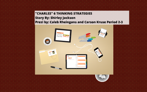 CHARLES 6 THINKING STRATEGIES by on Prezi