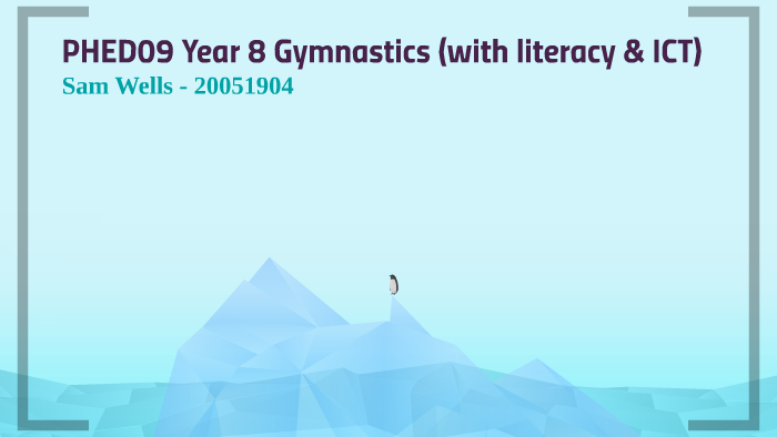 Year 8 Gymnastics (with literacey & ICT) by Sam Wells on Prezi