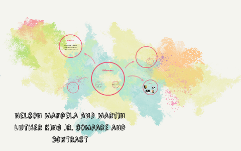 Nelson Mandela and Martin Luther King Jr. compare and Contra by kia ...