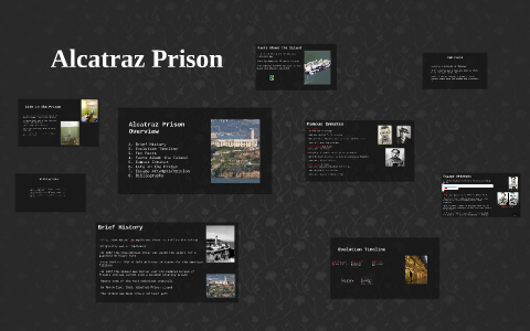 Alcatraz Prison History by Thomas MacHardy on Prezi
