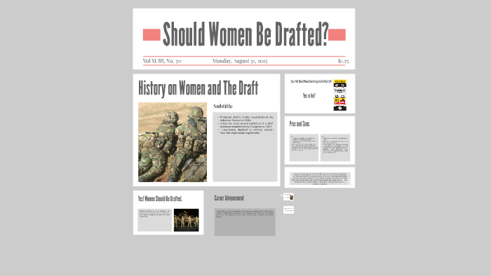 Should Women Be Drafted? by Talor Allen on Prezi