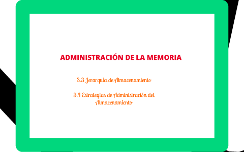 Administracion de la Memoria by Enrique Jimenez on Prezi