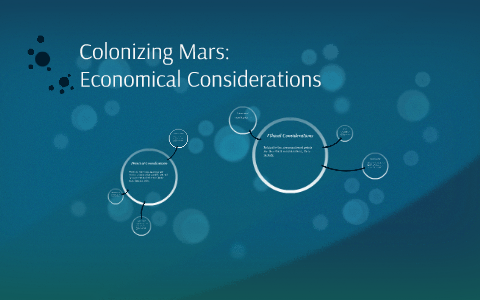 Colonizing Mars - Economic Considerations by Leon Dziwoki on Prezi