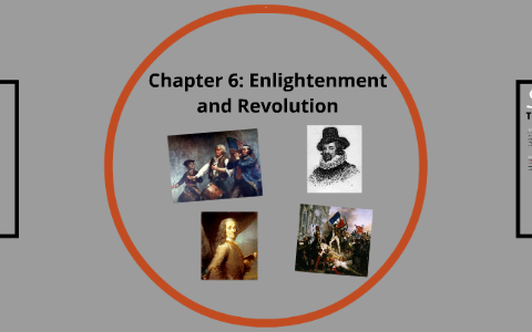 Chapter 6: Enlightenment and Revolution by Barton Mefferd on Prezi