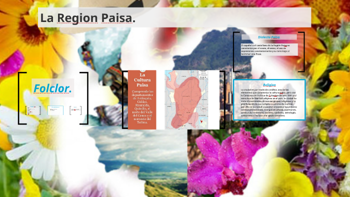La Region Paisa by Daniel Perez on Prezi