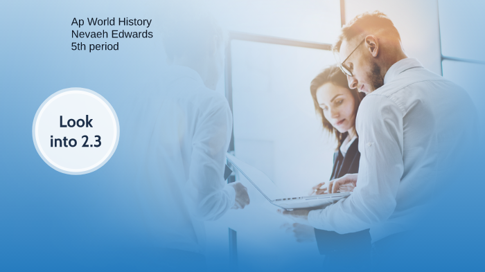 ap world by nevaeh edwards on Prezi