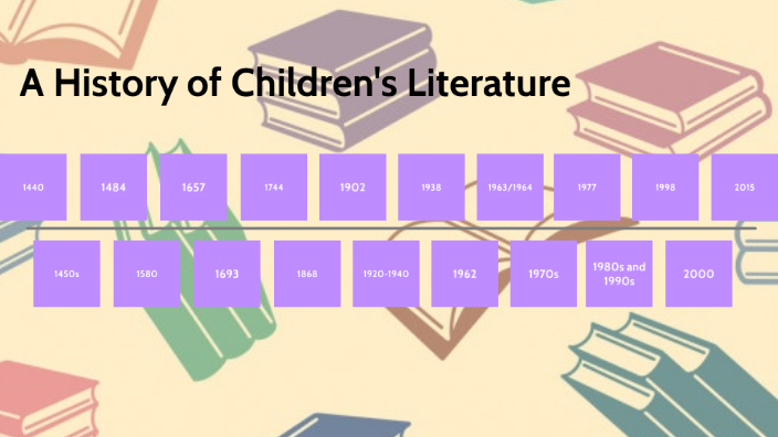 History of Children's Literature by Tara Gerding on Prezi