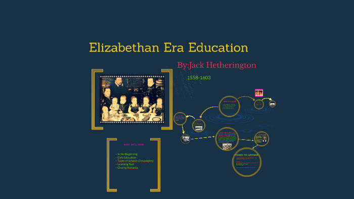 Elizabethan Era Education by Jack Hetherington