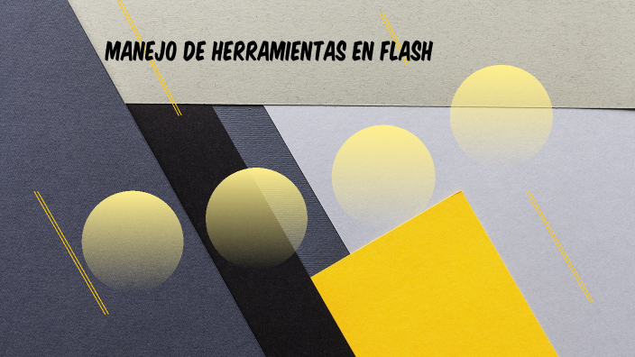 CÓMO CREAR Y EDITAR FORMAS EN FLASH by CARLOS EDUARDO LUIS CANO on Prezi
