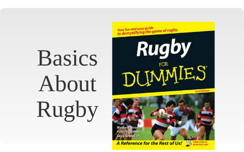 Rugby for Dummies by Luke Feierabend on Prezi