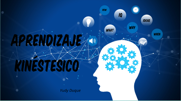 método de estudio kinestésico by yudy duque on Prezi