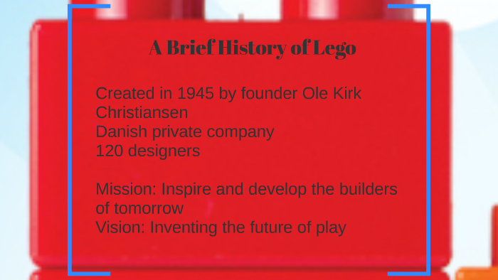 A Brief History of Lego by on Prezi