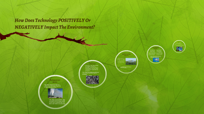 How does technology affect the environment? by Candice Ziebart on Prezi