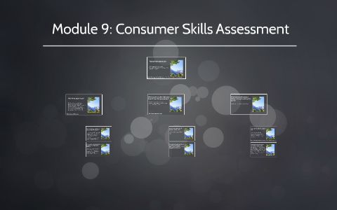 Module 9: Consumer Skills Assessment by Donald Wilhite on Prezi