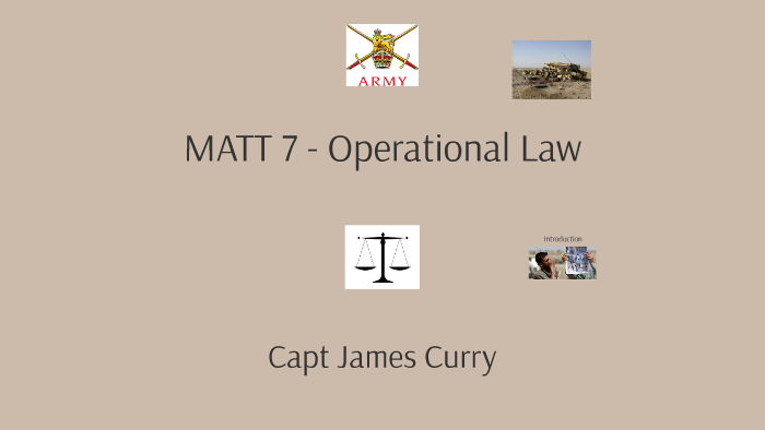 MATT 7 - Operational Law by Jason Misters on Prezi