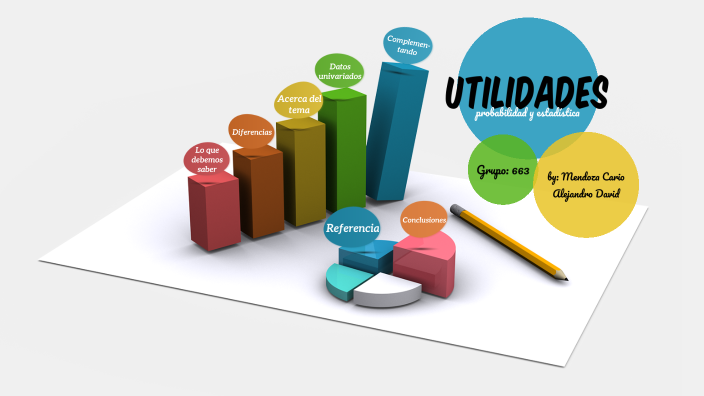 Utilidades de la Estadística y la Probabilidad by Alex Cario on Prezi