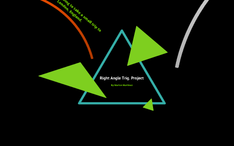Right Triangle Trig. Project by Marlen Martinez on Prezi