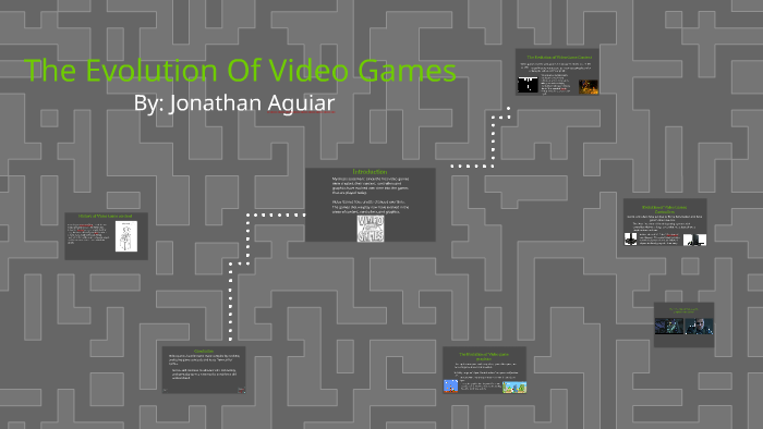 The Evolution Of Video Games by Jonathan Aguiar on Prezi