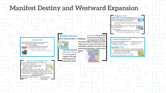 Manifest Destiny and Westward Expansion by Sam Sheets on Prezi