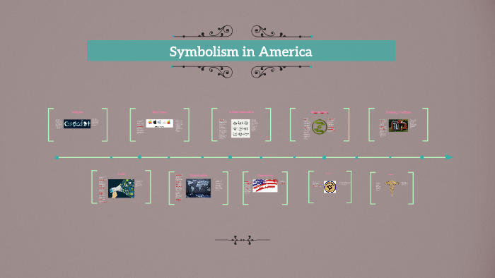 Symbolism in America by Taylor Ibarrondo on Prezi