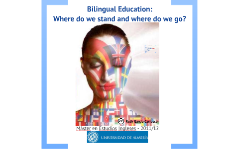 Bilingual Education: Where do we stand and where do we go? by Ruth ...