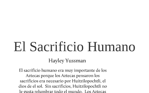 Proyecto Sobre El Sacrificio Humano De Los Aztecas By Hayley Yussman On