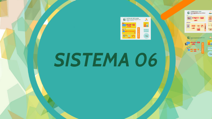 SISTEMA 6 by Fabiola Hernandez on Prezi