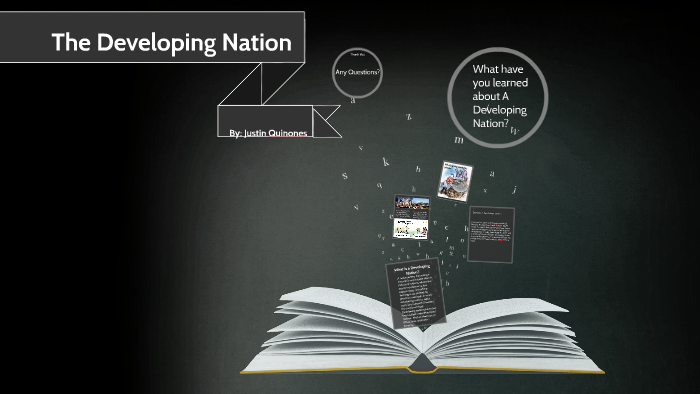The Developing Nation by Justin Quinones on Prezi