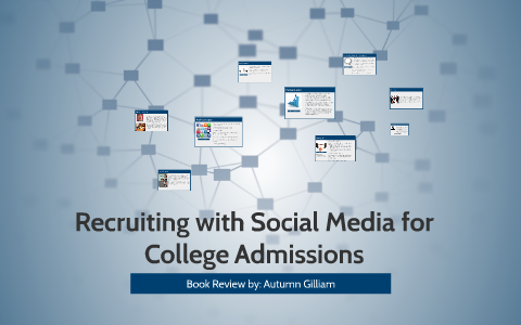 Recruiting with Social Media for College Admissions by Autumn Gilliam ...