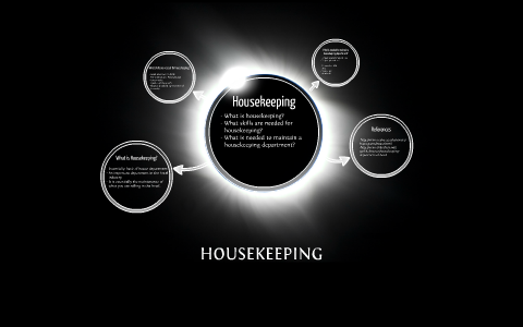 A Briefing on Housekeeping by Rebecca Chang on Prezi