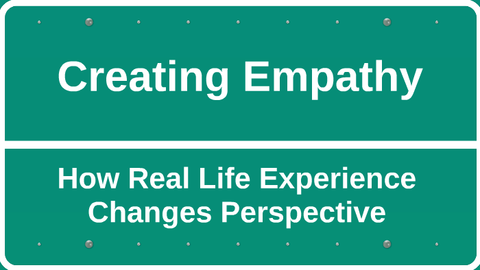 Creating Empathy by Dana Guidera on Prezi
