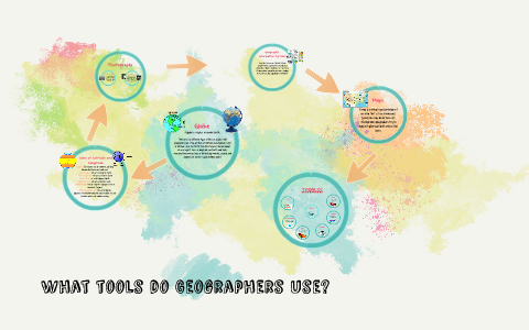 What tools do Geographers use? by Lana B on Prezi