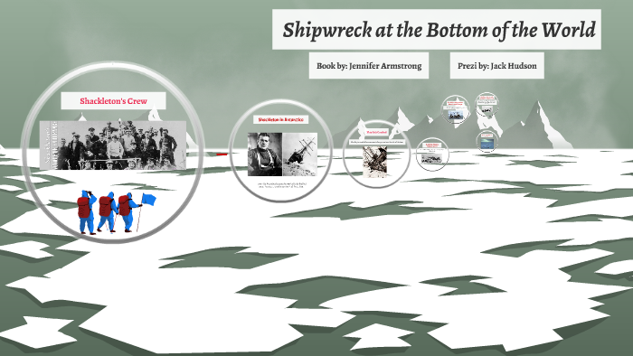 Shipwreck at the Bottom of the World by Molly Hudson on Prezi