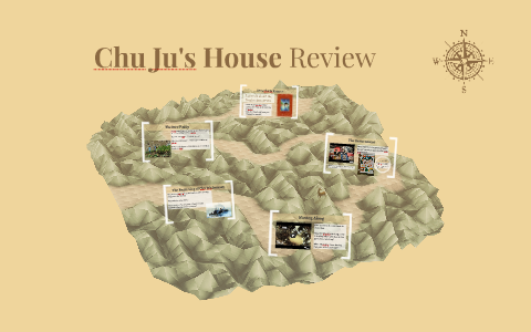Chu Ju's House Review by Alyssa Reetz on Prezi
