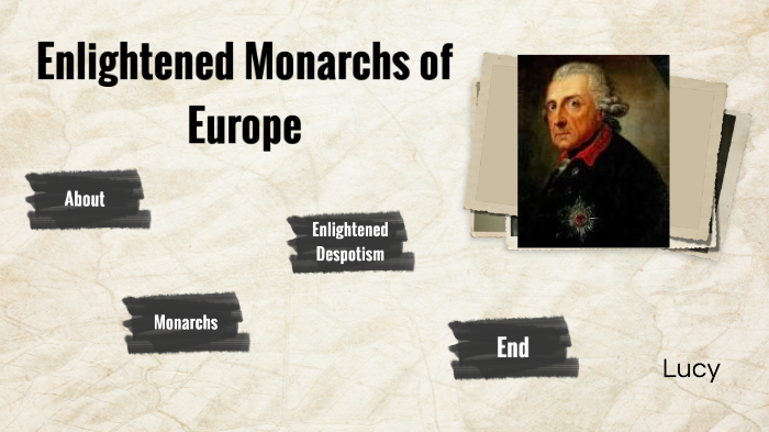 Enlightened Monarchs of Europe by YUTONG LIU on Prezi