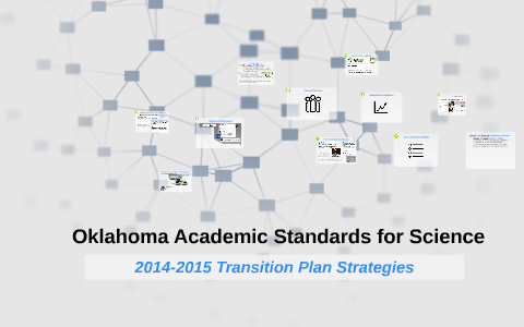 Oklahoma Academic Standards for Science by Tiffany Neill on Prezi