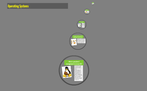 What is peripheral management in a Linux OS? by James Brooksmith on Prezi