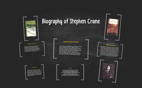 Biography of Stephen Crane by Nia Nelson on Prezi