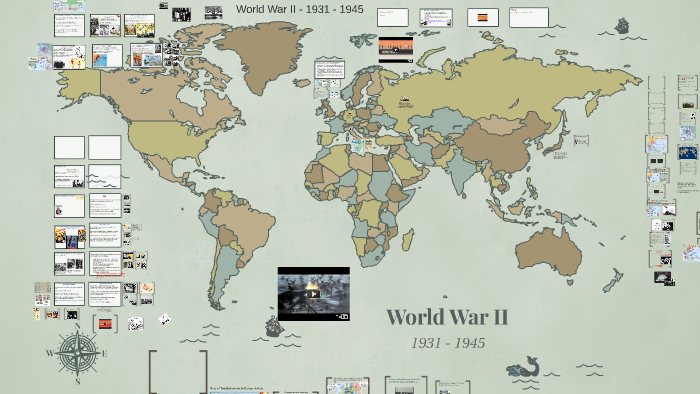 World War II - 1931 - 1945 by Stephen Graves on Prezi