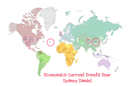 Economics Current Events Tour by Sydney Daniel on Prezi