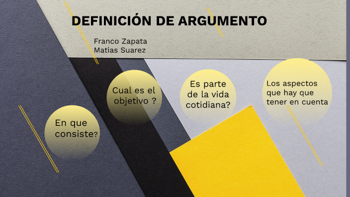 DEFINICIÓN DE ARGUMENTO by Franco zapata on Prezi
