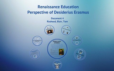 Renaissance Education - The Perspective Of Desiderius Erasmus by ...