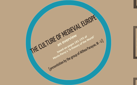 The Culture of Medieval Europe by Jia D on Prezi